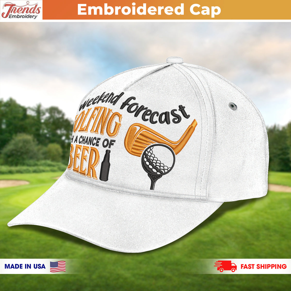 Embroidery Cap Mens Weekend Forecast Golfing With A Chance Of Drinking ...