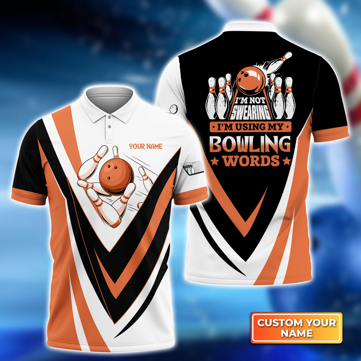 I'm Not Swearing I'm Using My Bowling Words Personalized Name 3D Polo ...