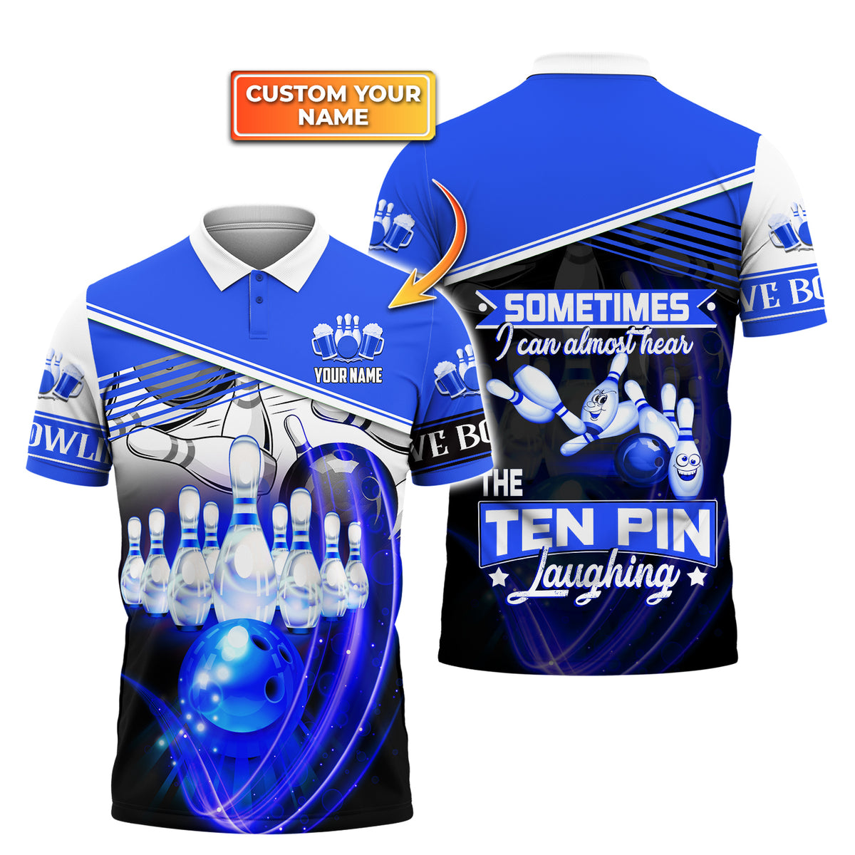 Sometime I Can Almost Hear The Ten Pin Laughing Personalized Name 3D P ...